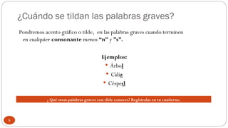 5° REGLAS DE ACENTUACIÓN DISTINTOS TIPOS DE ACENTO.ppt