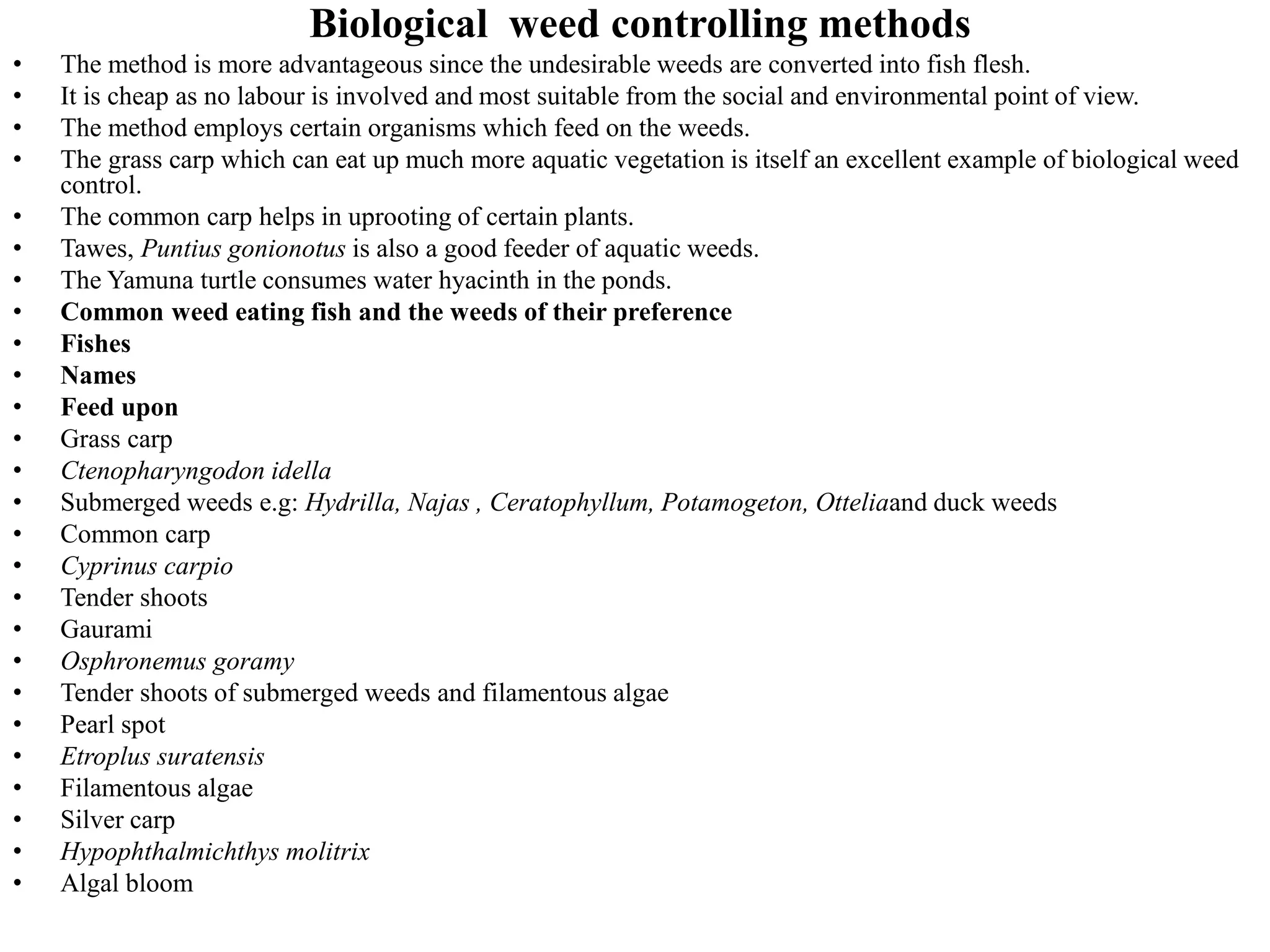 Removal of aquatic weeds, eradication of predatory, weed fishes from ...
