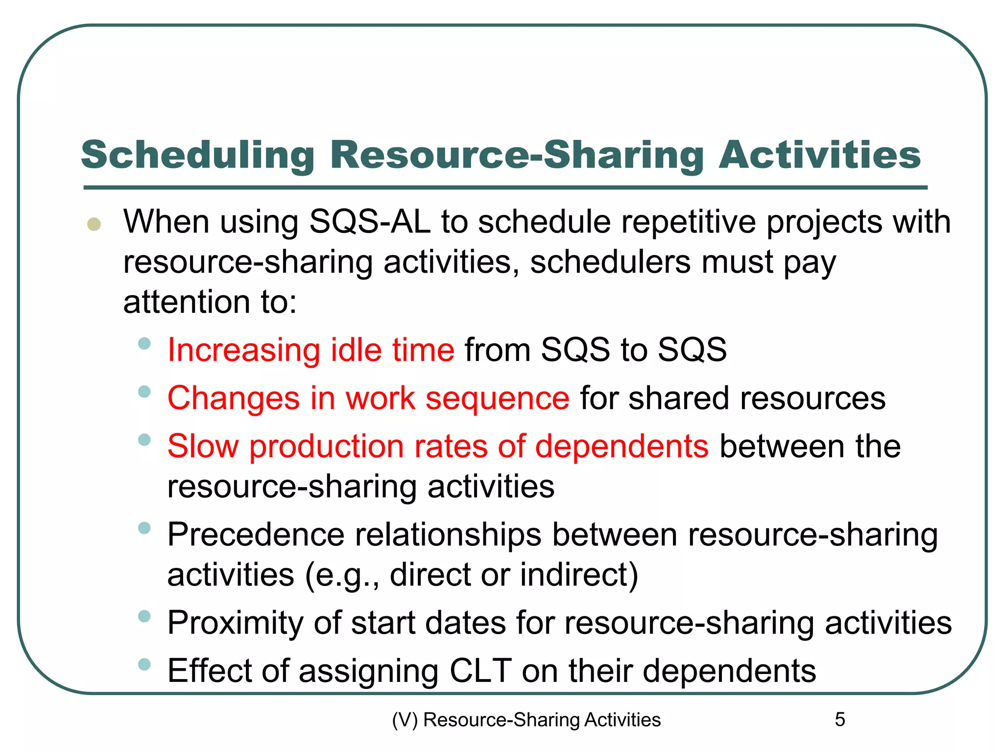 Model and schedule resource-sharing activities in repetitive projects using concept of the ...