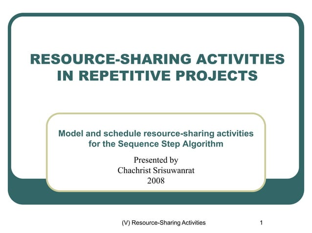 Model and schedule resource-sharing activities in repetitive projects using concept of the ...