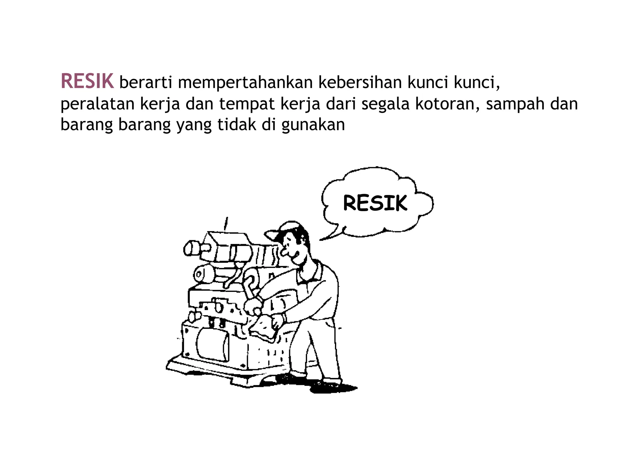 5R for Maintenance untuk pemula, fungsi dan contoh pengaplikasian 5R | PPTX