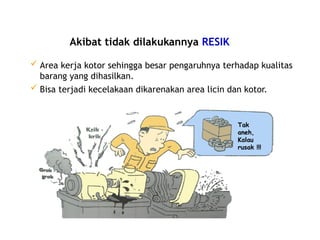 5R for Maintenance untuk pemula, fungsi dan contoh pengaplikasian 5R | PPTX