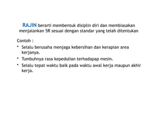 5R for Maintenance untuk pemula, fungsi dan contoh pengaplikasian 5R | PPTX