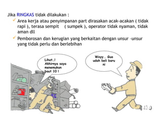 5R for Maintenance untuk pemula, fungsi dan contoh pengaplikasian 5R | PPTX
