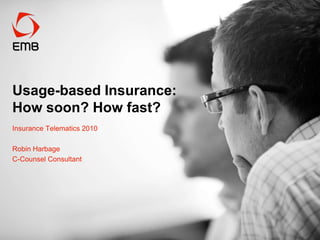 Insurance Telematics by Robin Harbage of EMB | PPT