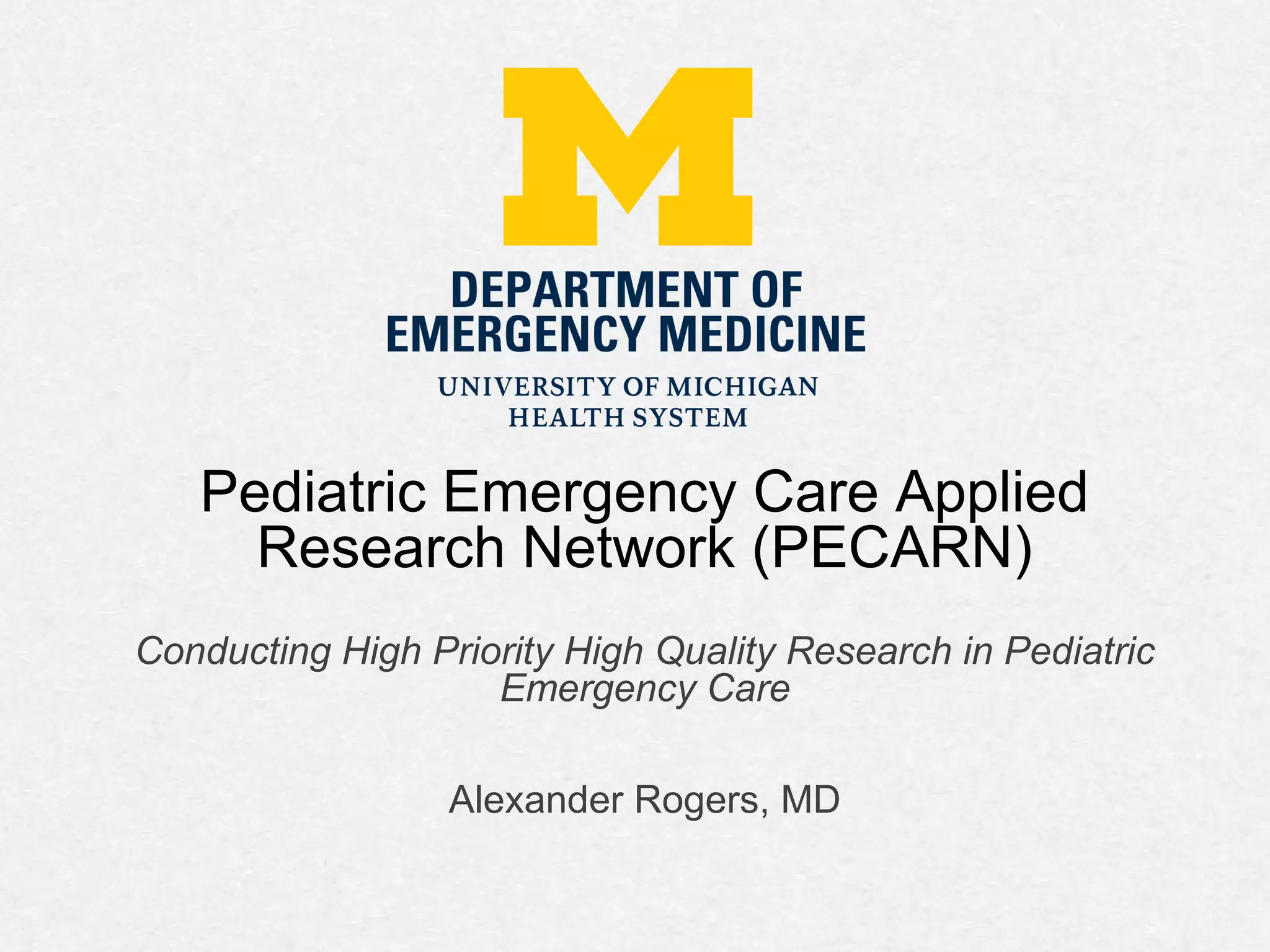 Pediatric Emergency Care Applied Research Network (PECARN) by Alexander ...