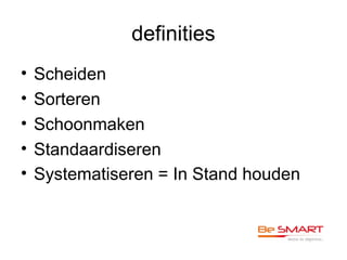 5S orde en netheid op de werkvloer | PPT
