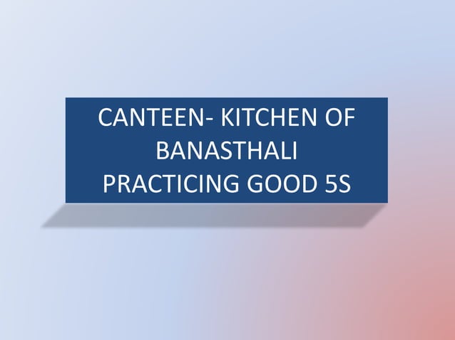 5s on college canteen kitchen | PPTX