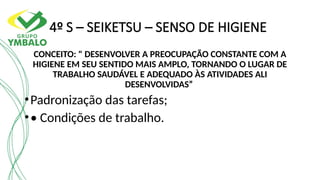SAUDE SEGURANCA DO TRABALHO SISTEMA 5S SST | PPTX