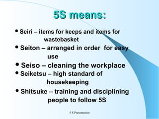 5S in Japanese about occupational health and safety | PPT