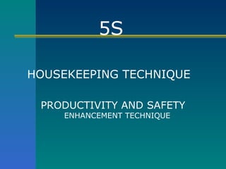 5S The secret to Japanese Housekeeping Success | PPT