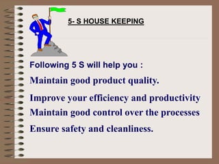 5S - House keeping (Seiri, Seiton, Seiso, Seiketsu, Shitsuke) | PPT