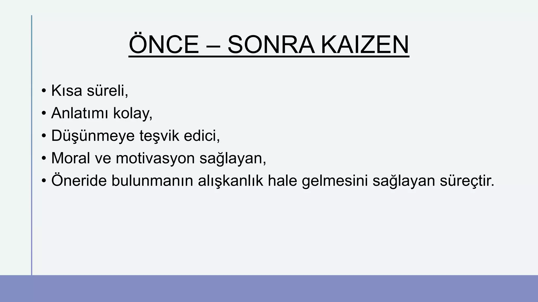 Yalın Araçlar (5S, Kaizen ve SMED) | PPTX