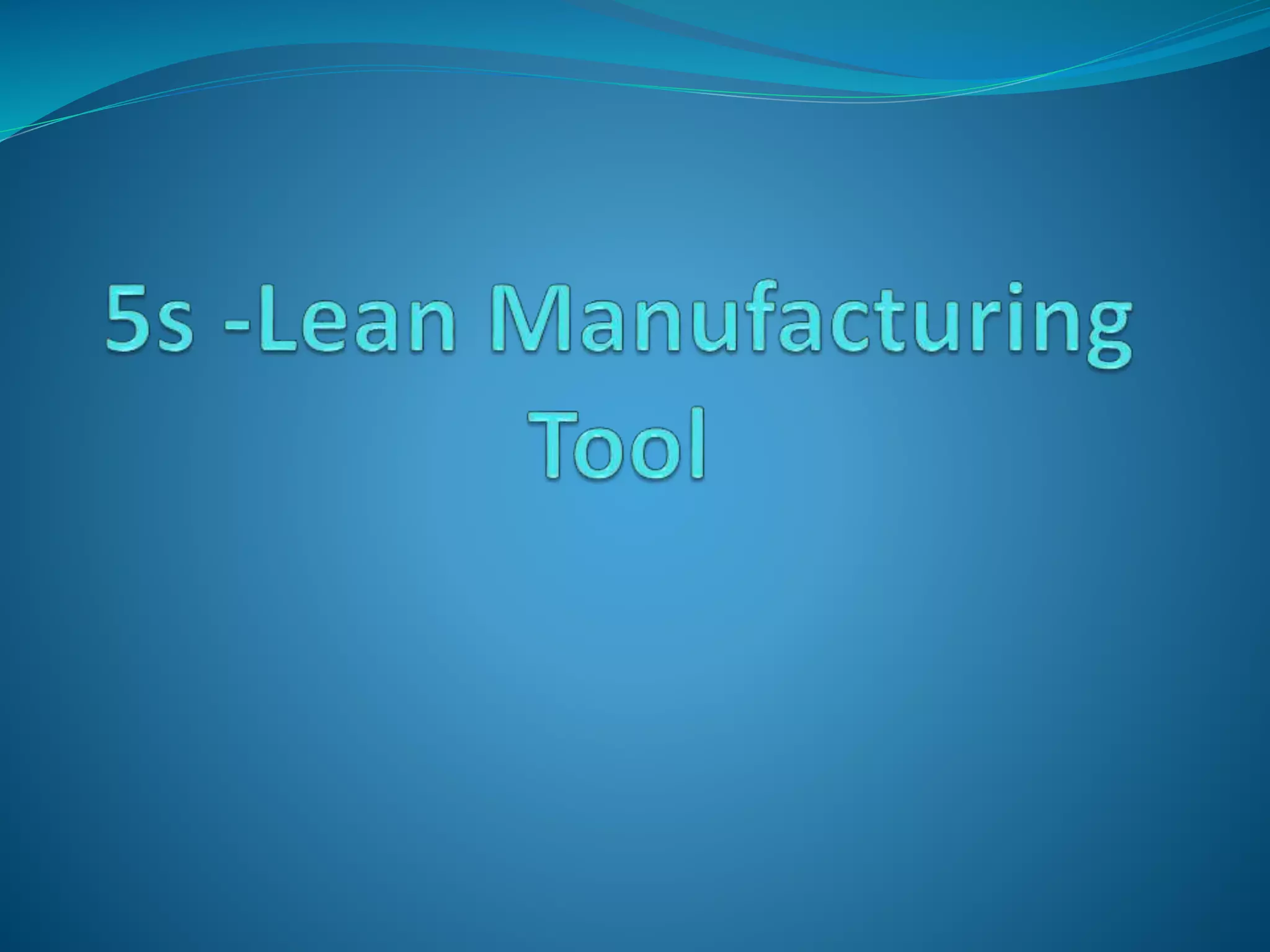 5s lean manufacturing tool | PPTX
