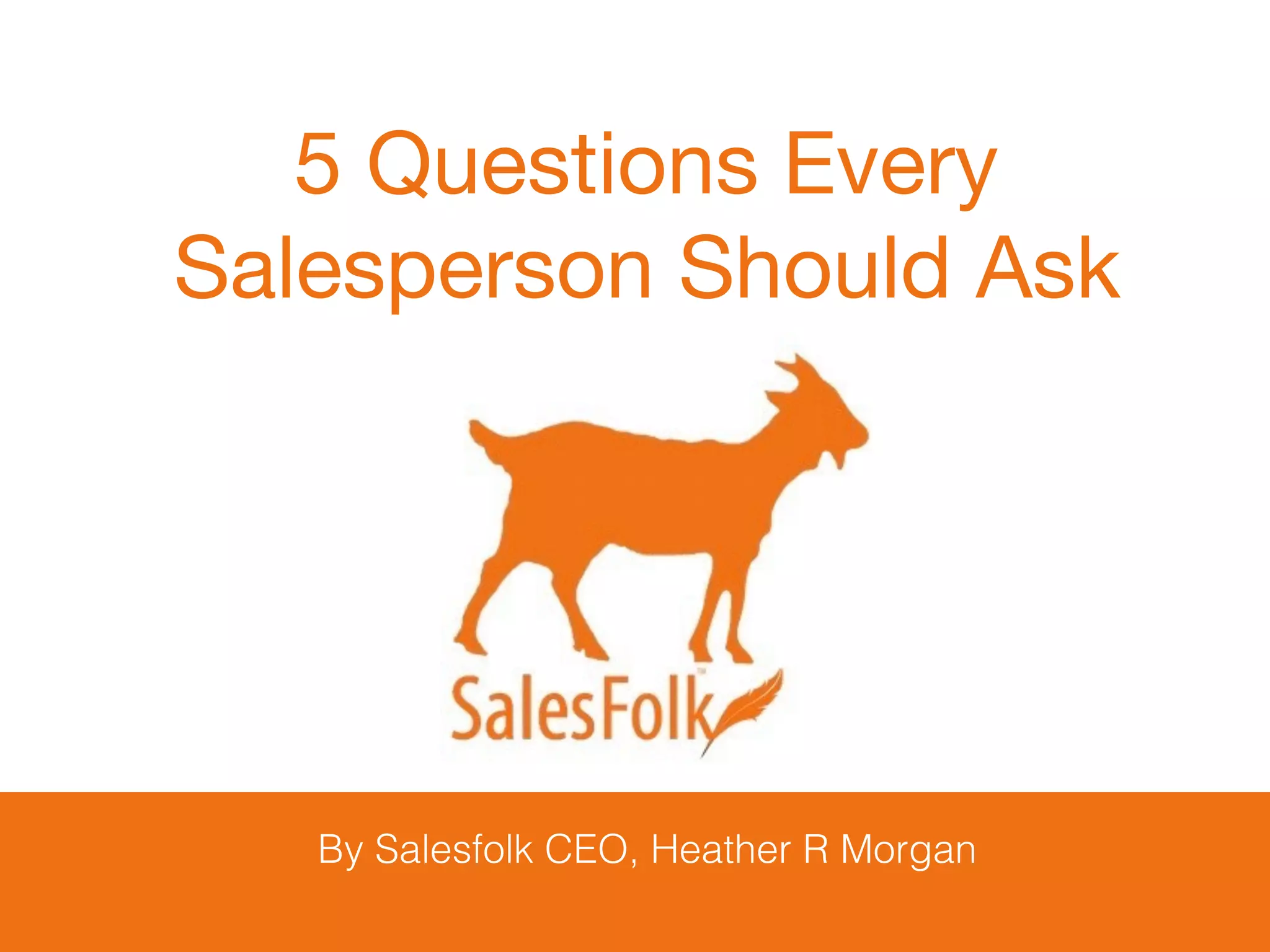 5 Questions Every Salesperson Should Ask | PPT