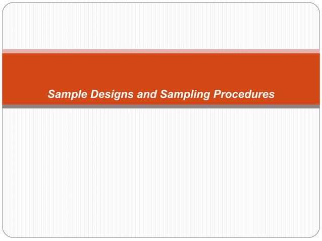 Sample Designs and Sampling Procedures | PPT | Science