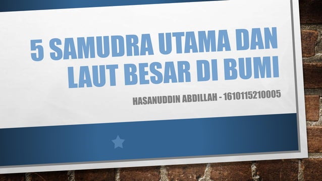 5 samudra utama dan laut besar di bumi | PPT
