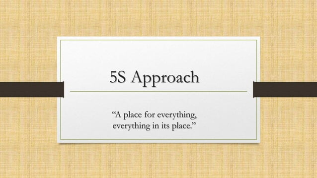 5 s approach | PPTX