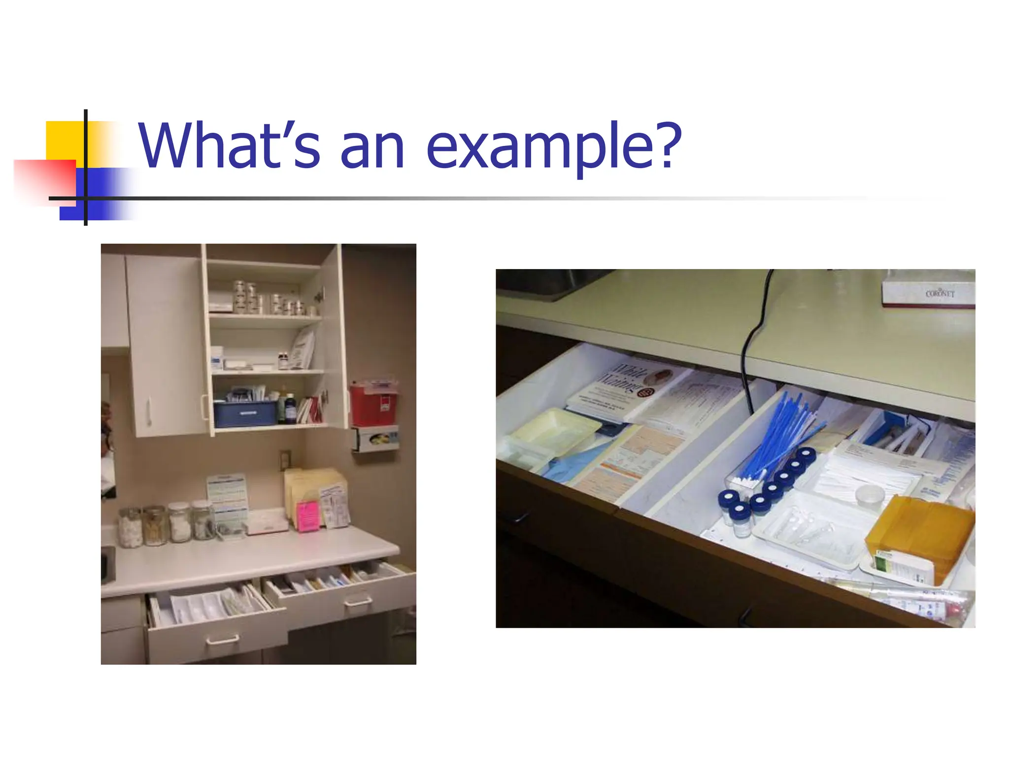 5S It applies the five principles: Sort , Set in order, Shine ...