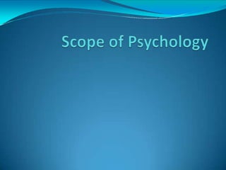 5_Scope_of_Psychology.ppt