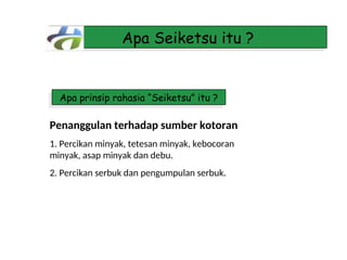 seiri, seiton, seisi, seiketsu, shitsuke | PPT