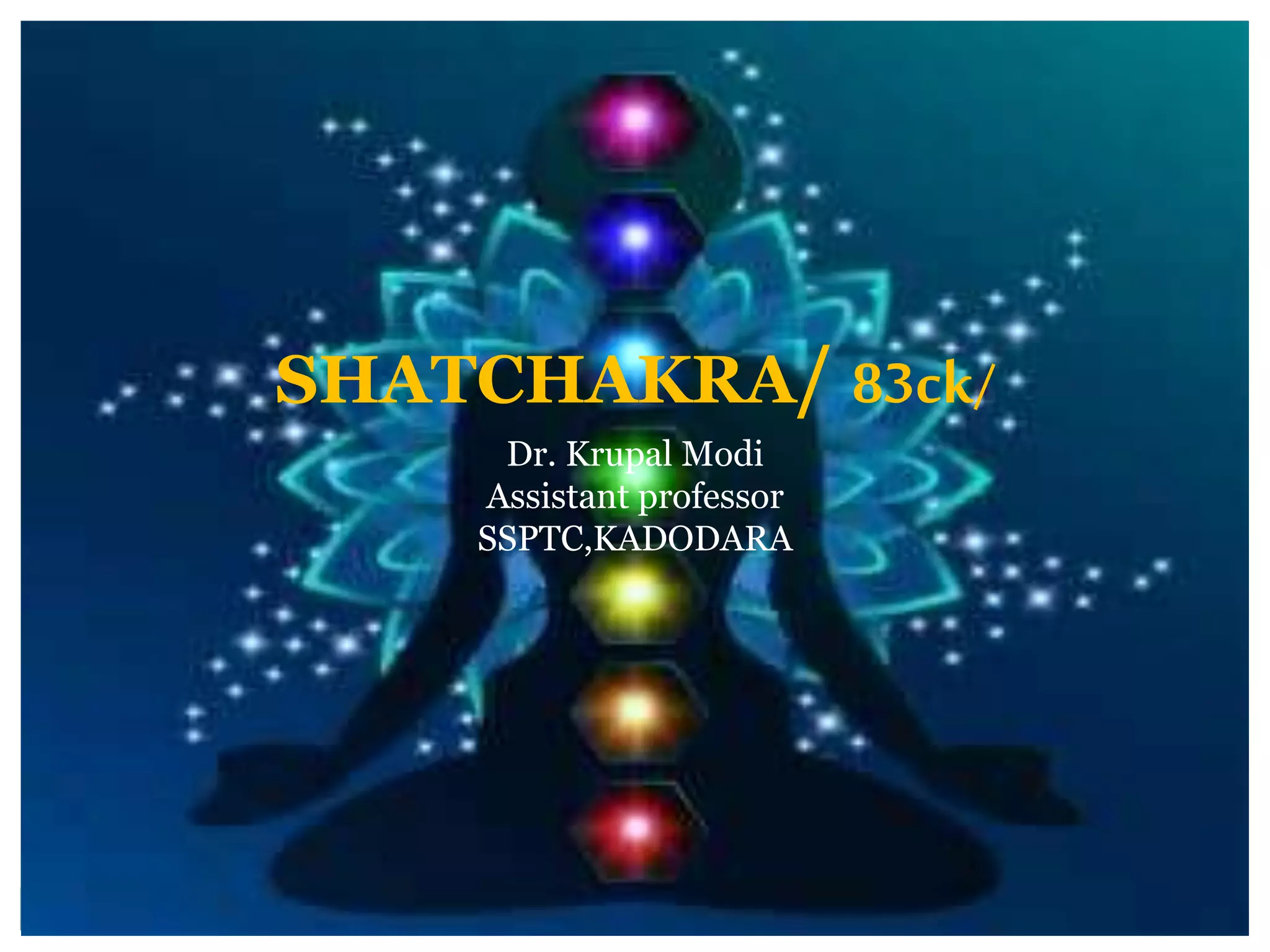 Shatchakra | PPTX