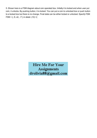 5 Shown here is a FSM diagram about coin operated box Init.pdf