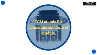 5 Signs You Need To Replace Your BMW's TCM | PPTX