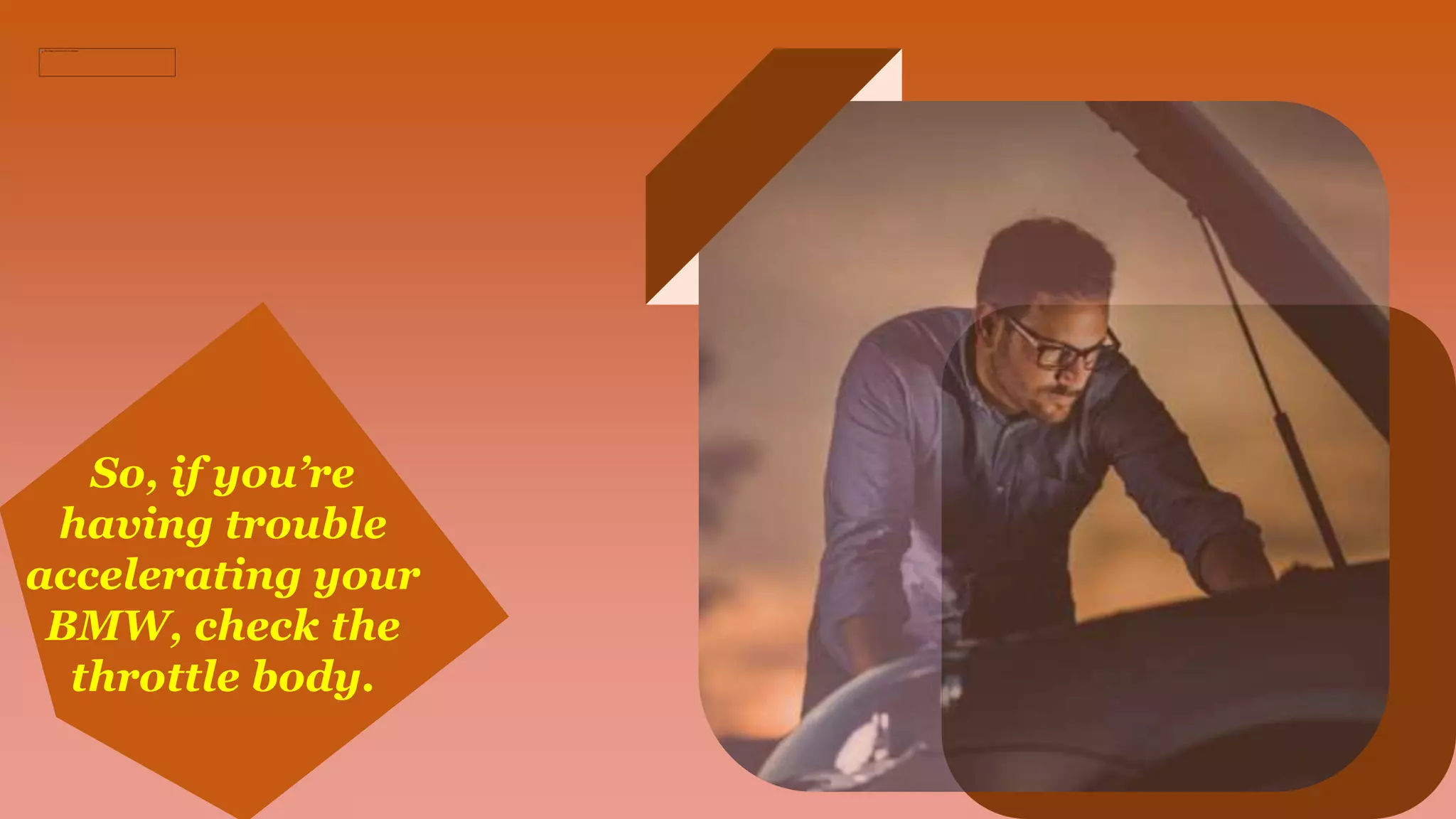 5 Signs Your BMW's Throttle Body Is Messed Up | PPTX