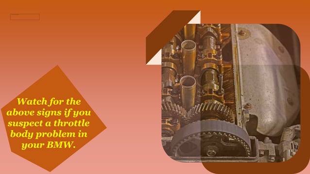 5 Signs Your BMW's Throttle Body Is Messed Up | PPTX | Automotive