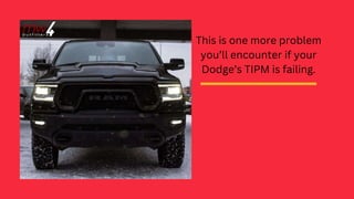 5 Signs Your Dodge RAM TIPM Has Gone Bad | PPTX | Pickup Trucks | Auto ...