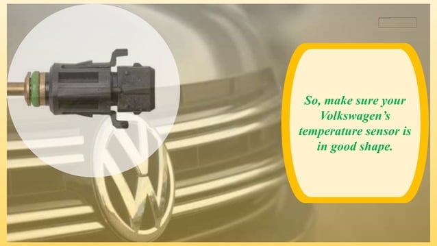 5 Signs Your VW Coolant Temperature Sensor May Need Replacement | PPT