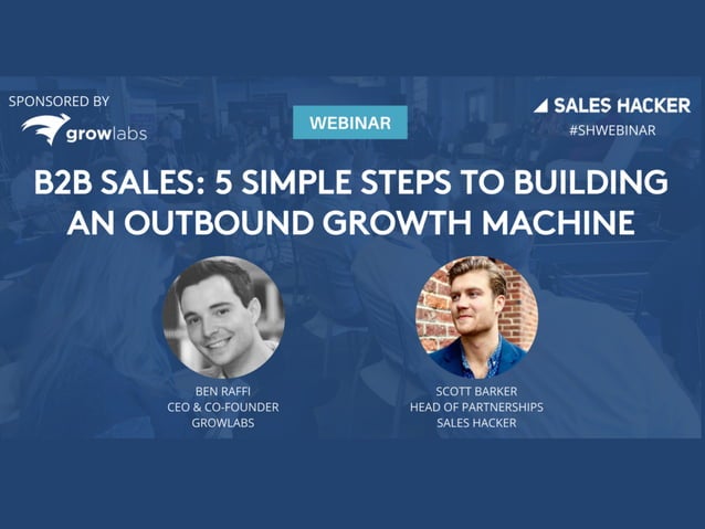 5 Simple Steps to Building an Outbound Growth Machine | PPT