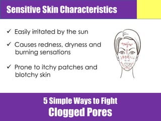 5 Simple Ways to Fight Clogged Pores | PPTX