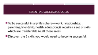 5 skills to achieve anything | PPT