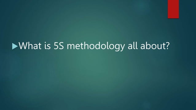5'S METHODOLOGIES PPT.pptx