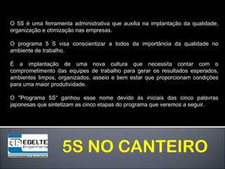 5 s no canteiro | PPT