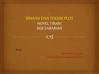 5 sn tirani bina teknik plot | PPTX