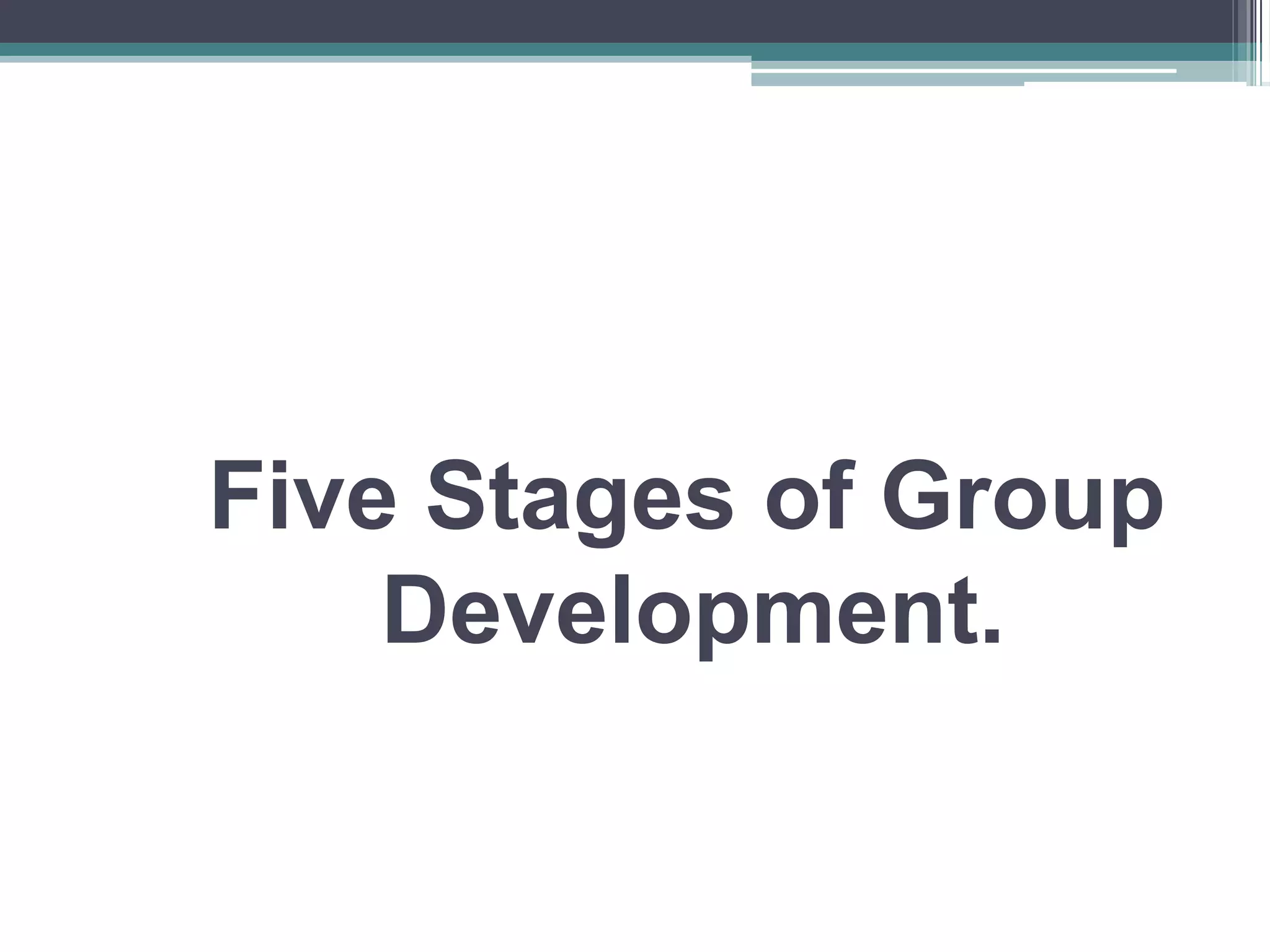 5 stages of group development.pptx
