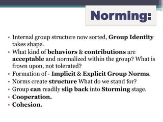 5 stages of group development, norms (tuckman) | PPTX