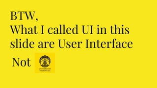 5 state of User Interface (UI) by Arnold Saputra | PDF