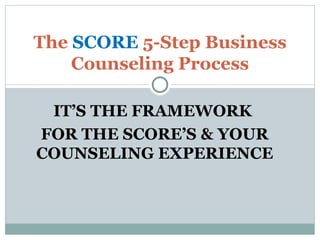 5 Step Business Counseling Process | PPT