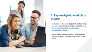 5 steps to build a hybrid workplace strategy | PPT