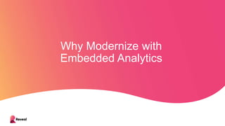 Embedded Analytics: 5 Steps to App Modernization | PPT