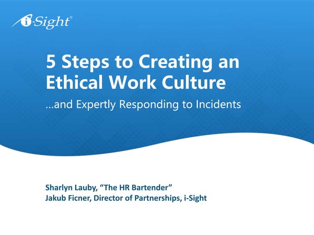 5 Steps to Creating an Ethical Work Culture | PPT