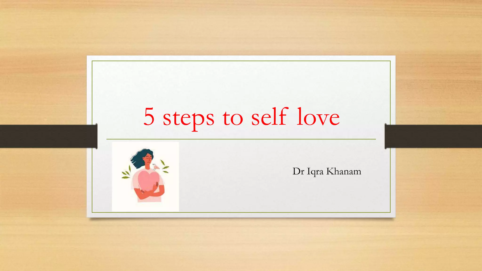 5 steps to self love.pptx