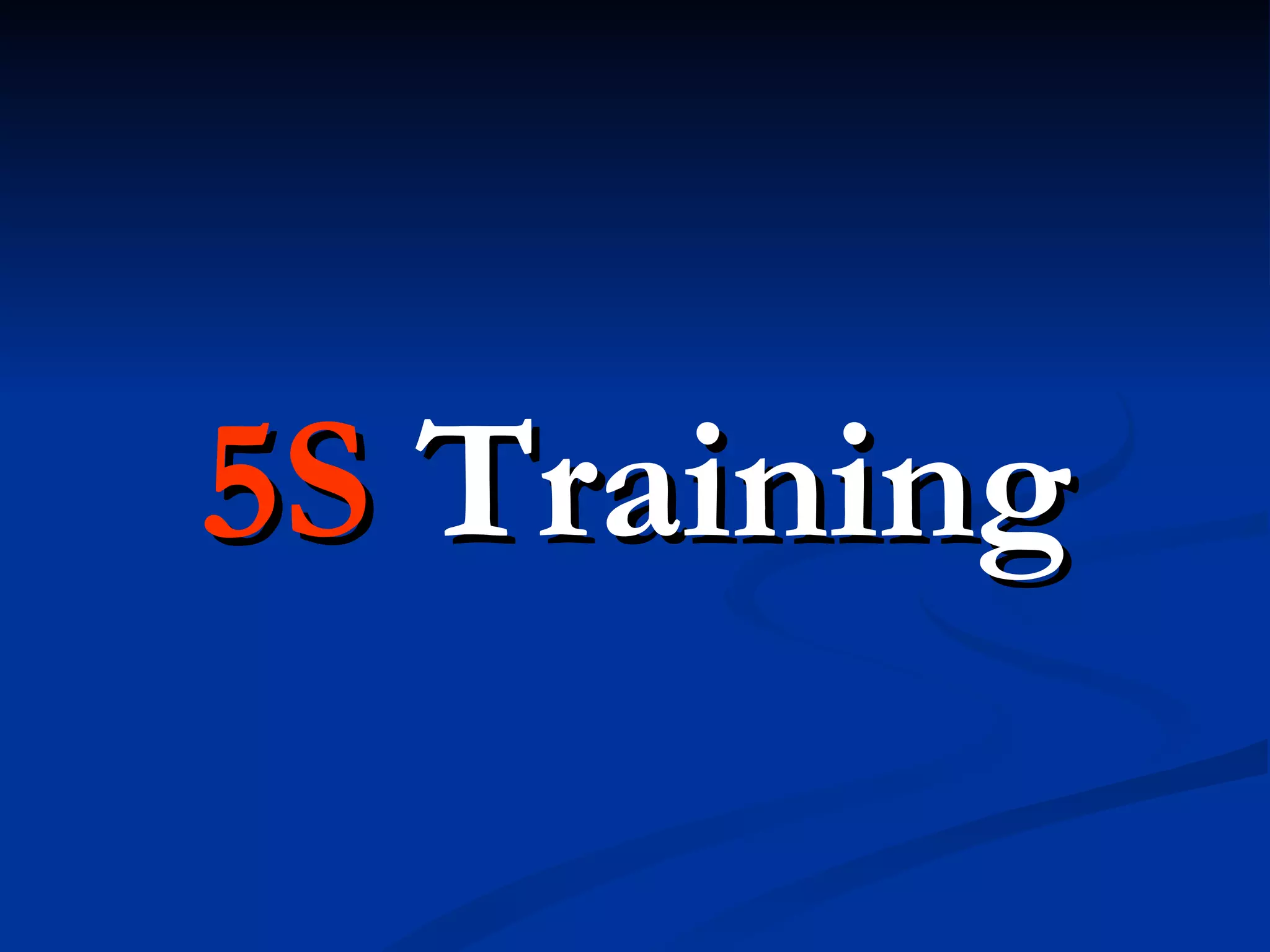 5 S Training | PPT