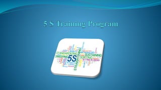5 S Training Program pptx SORT , SET IN ORDER | PPT
