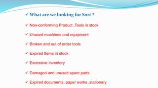 5 S Training Program pptx SORT , SET IN ORDER | PPT