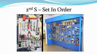 5 S Training Program pptx SORT , SET IN ORDER | PPT